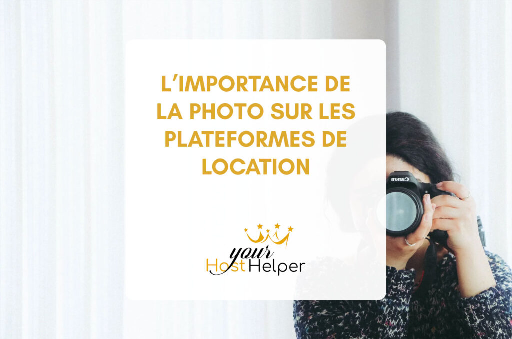 The importance of photography by our concierge in Bayonne