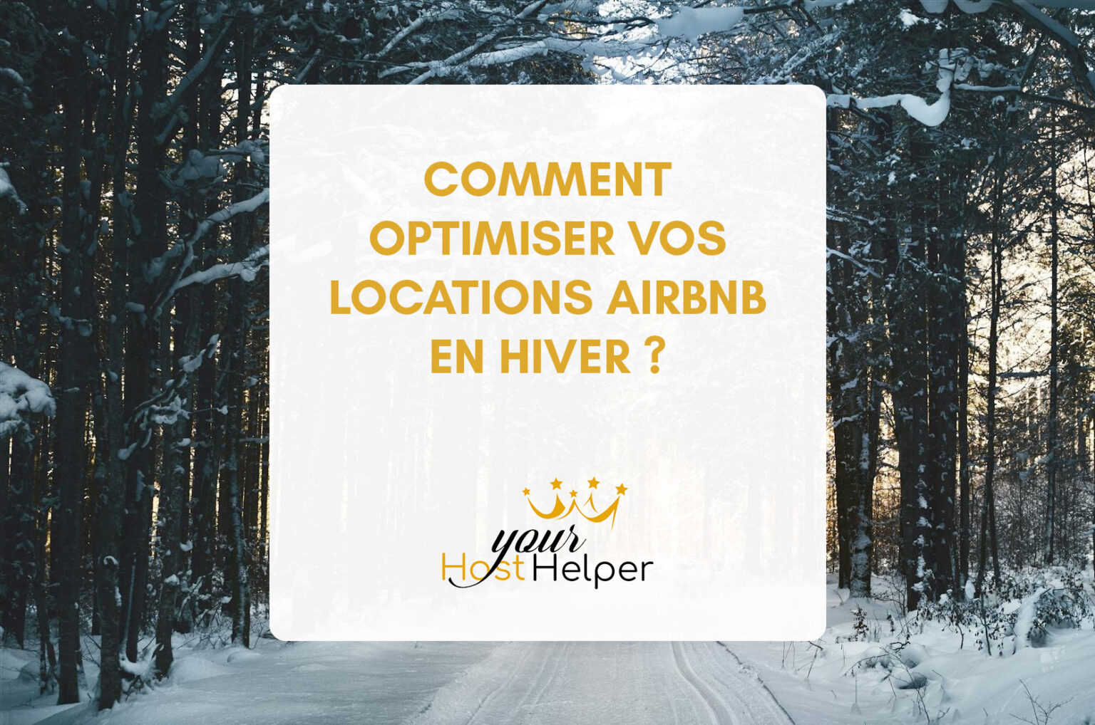Comment optimiser vos locations Airbnb en hiver ? - YourHostHelper ...